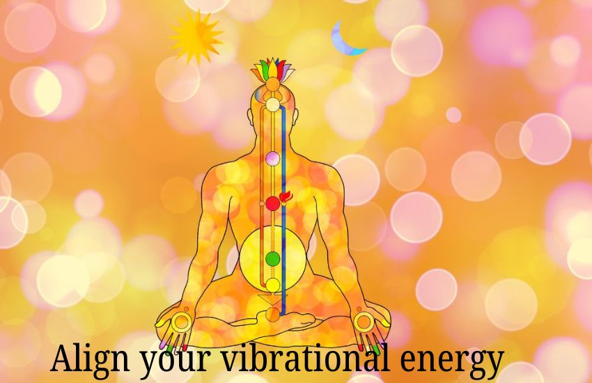 How to Get Into Energetic Alignment: Align your vibrational energy ...